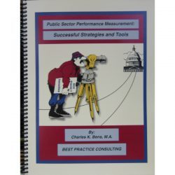 Public Sector Performance Measurement: Successful Strategies and Tools