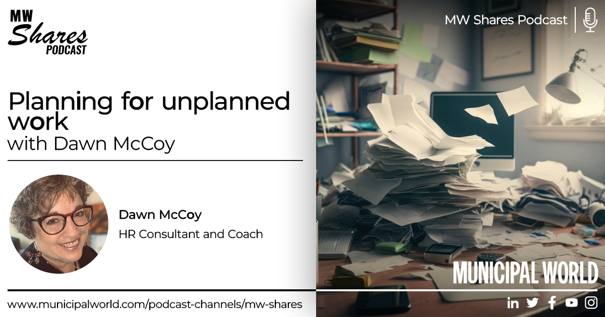 Planning for unplanned work with Dawn McCoy - Municipal World