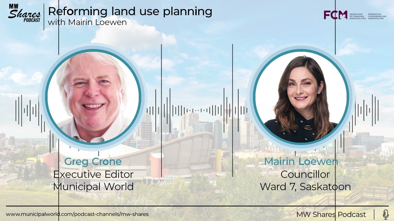 Reforming land use planning with Mairin Loewen - Municipal World